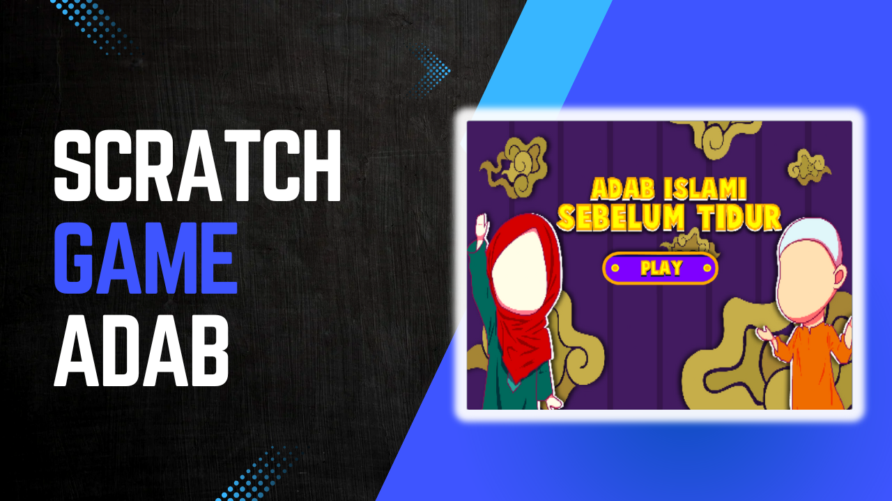 Game Adab Islami Sebelum Tidur - Teacher IT